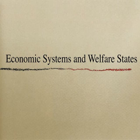 Economic Systems and Welfare States | PDF | Government Support and ...