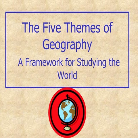 3 Five Themes Of Geography | PPT