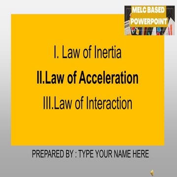 3-G8-Science-Q1-Week-1-of-2Law-of-Acceleration-1.pptx | Physics | Science