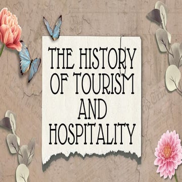 chapter 2 THE HISTORY OF TOURISM and hospitality.pptx