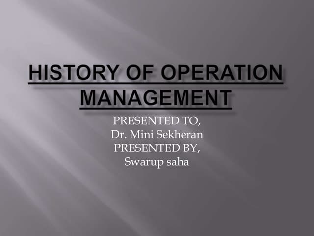 Historical evolution of operations management | PPTX