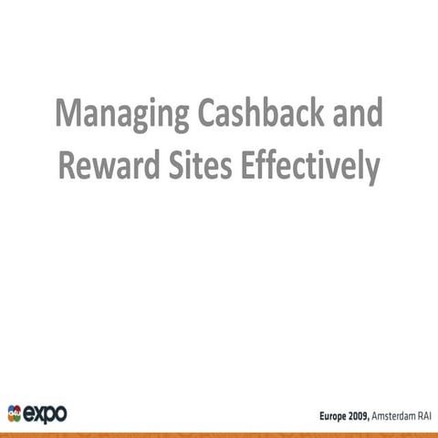 Managing casback and reward sites effectively | PPTX