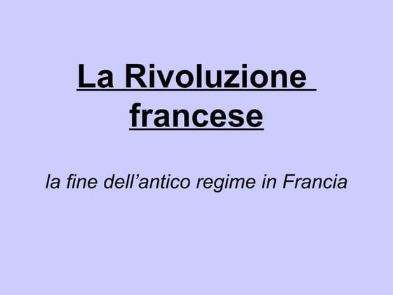 La rivoluzione francese | PPT