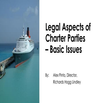 Legal Aspects of Charter Parties – Basic Issues by Alex Pinto | PDF