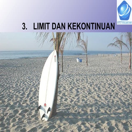 MATERI PERKULIAHAN limitkekontinuan-stt-b.ppt