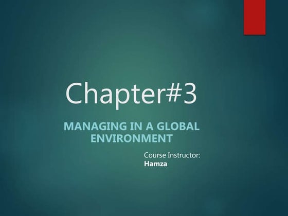Managing in global environment | PPTX | Large Business | Business