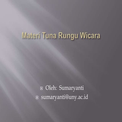 materi tunarungu dan pembelajaran untuk guru | PPTX