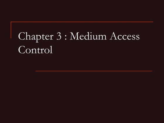 3 mediumaccesscontrol-090302072045-phpapp01 | PPT