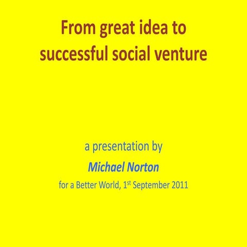 How great ideas can become successful social ventures: what it takes ...