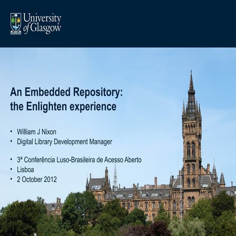 An embedded repository: the enlighten experience at the University of ...