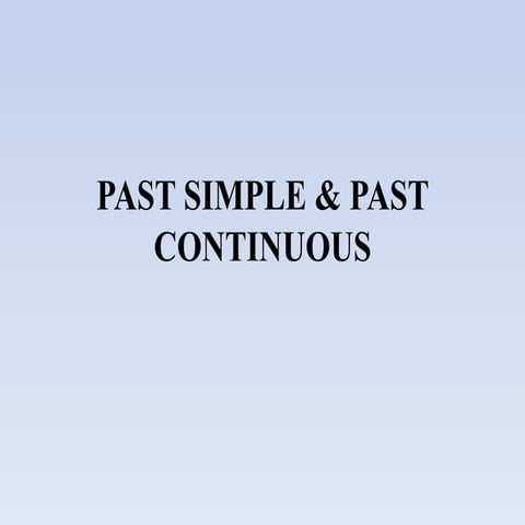 3 past simple tense and past continuous tense presentation | PPTX