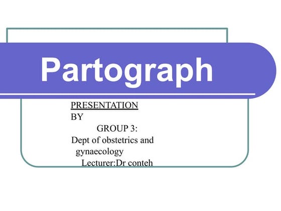 Partogram | PPT | Pregnancy | Reproductive Health