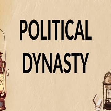 3-Political-Dynasties.pptx araling panlipunan | PPTX