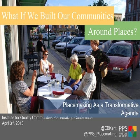 Placemaking Conference: Future of Place | PPT