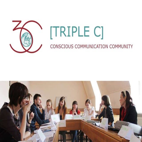 3C [TRIPLE C] CONSCIOUS COMMUNICATION COMMUNITY | PPTX