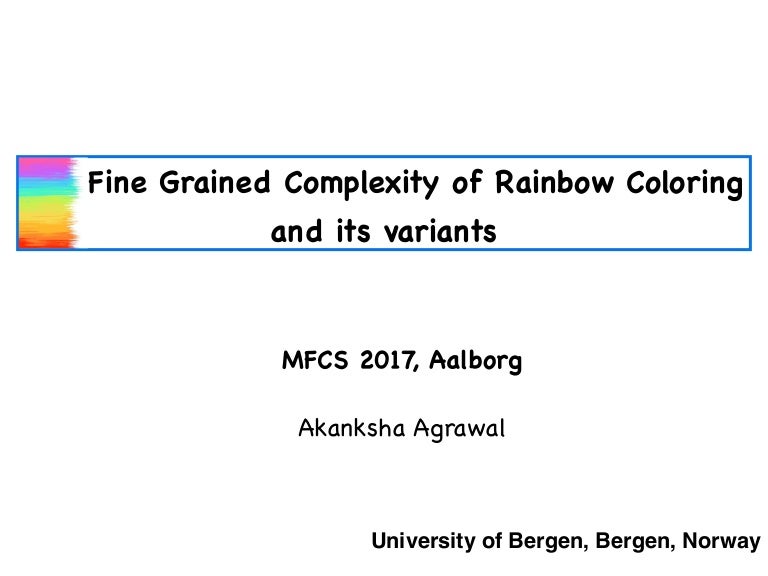 Fine Grained Complexity Of Rainbow Coloring And Its Variants