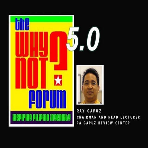 WhyNot05 Ray Gapuz | PPT