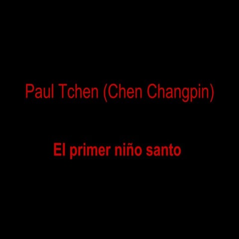 San Pablo Tchen: el "Primer niño santo" | PPT