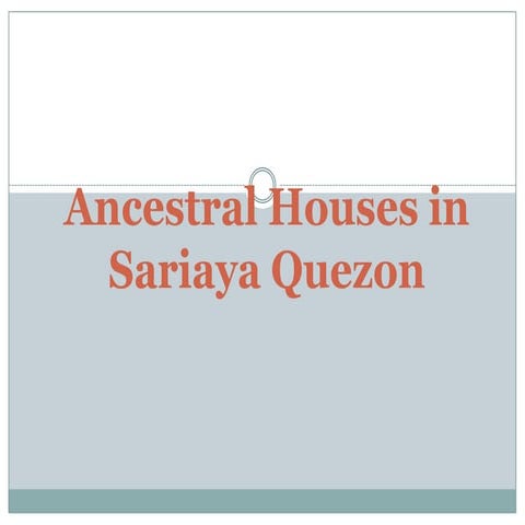 Philippine Ancestral Houses | PPTX