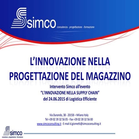 L'INNOVAZIONE NELLA PROGETTAZIONE DEI MAGAZZINI - SIMCO CONSULTING | PDF | Logistics | Business