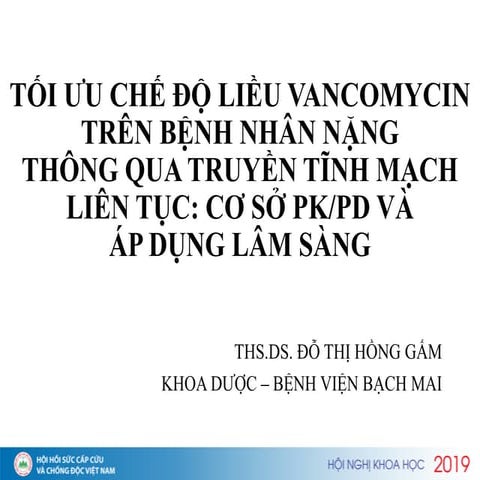 tối ưu chế độ liều vancomycin trên bệnh nhân nặng thông qua truyền dịch ...