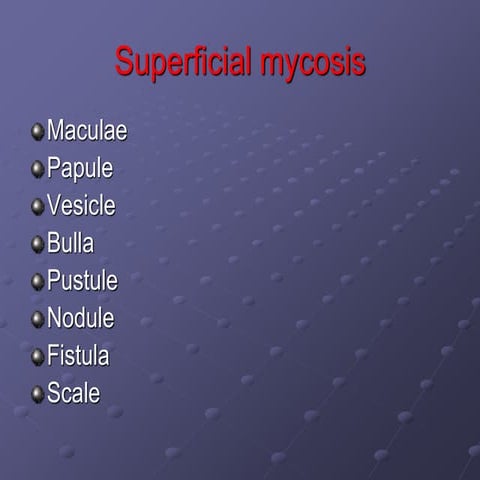 3-Superficial_mycosis__dee239cd.ppt