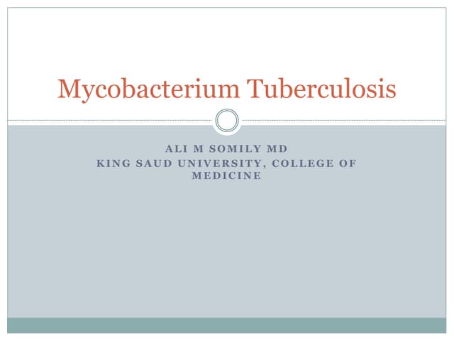 Mycobacterium tuberculosis(Microbiology) | PPTX