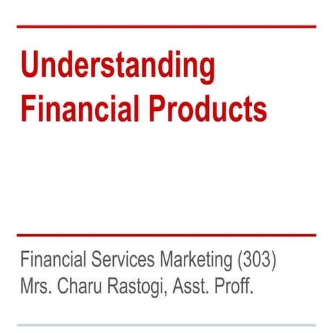 Understanding Financial Products | PPTX
