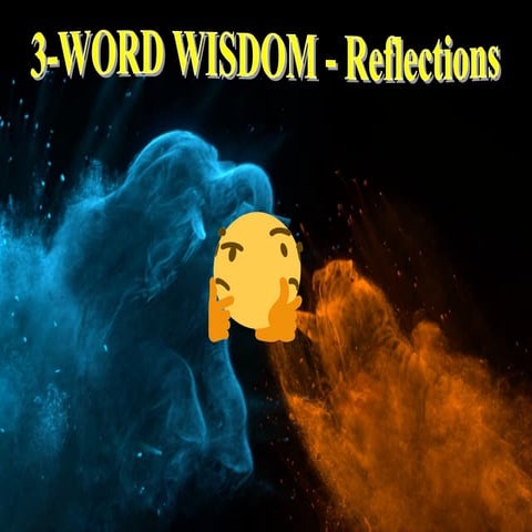 3-Word Wisdom - Reflections | PPT