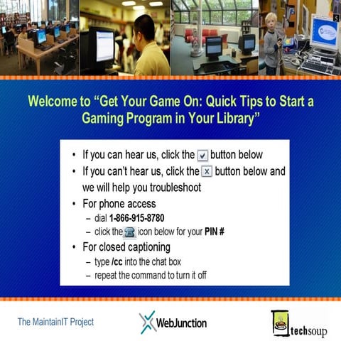 MaintainIT Project:30 Minute Webinar: Get Your Game On | PPT | Web ...