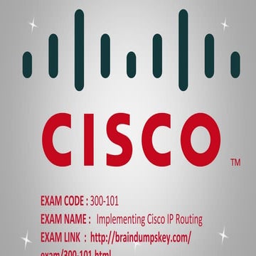 300 101 Dumps - Implementing Cisco IP Routing | PPT