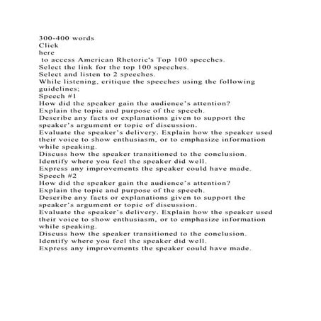 300-400 wordsClick here to access American Rhetorics Top 100 .docx