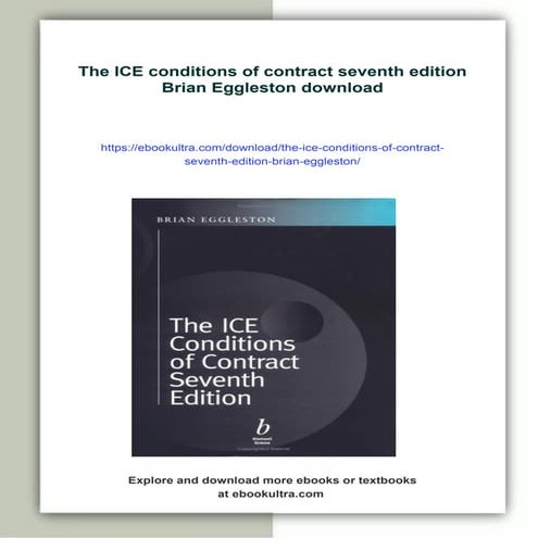 The ICE conditions of contract seventh edition Brian Eggleston | PDF