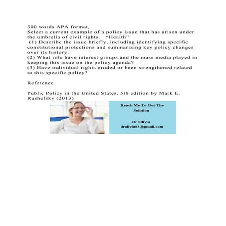 300 words APA format, Select a current example of a policy issue t.docx