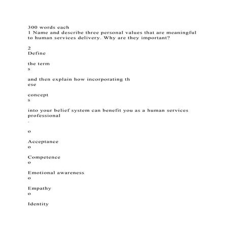 300 words each 1 Name and describe three personal values that are .docx
