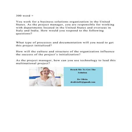 300 word +You work for a business solutions organization in the | DOCX