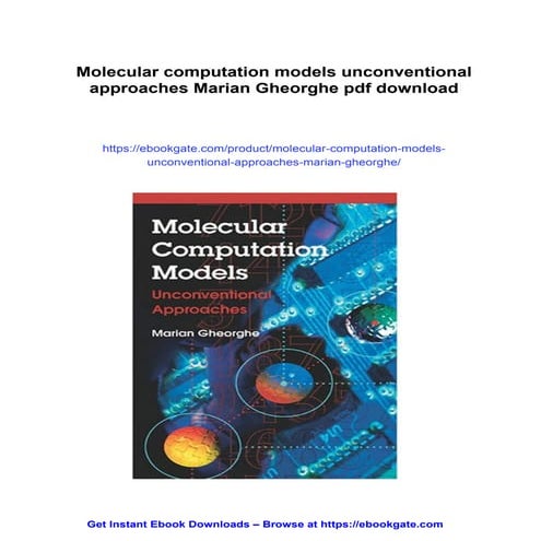 Molecular computation models unconventional approaches Marian Gheorghe ...