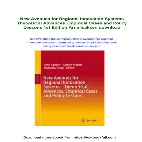 New Avenues for Regional Innovation Systems Theoretical Advances Empirical Cases and Policy ...