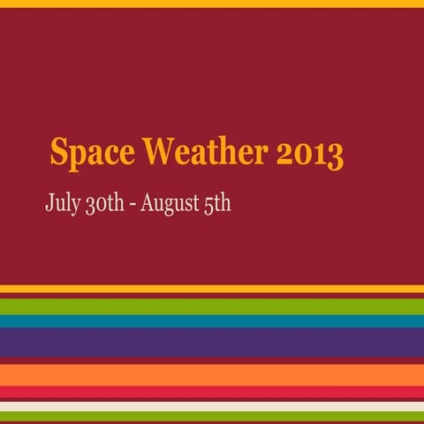 Space Weather Report: July 30 to August 5 | PDF