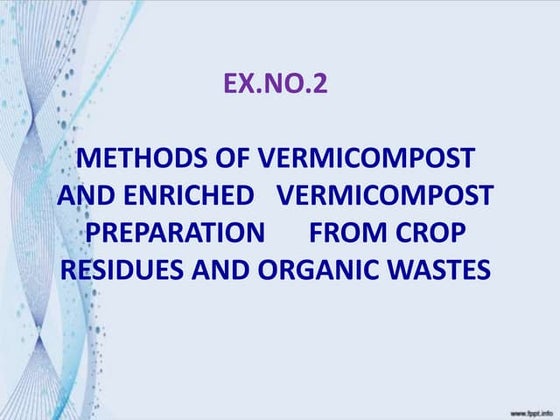 VERMICOMPOSTING - TYPES, METHODS, ADVANTAGES AND DISADVANTAGES | PDF