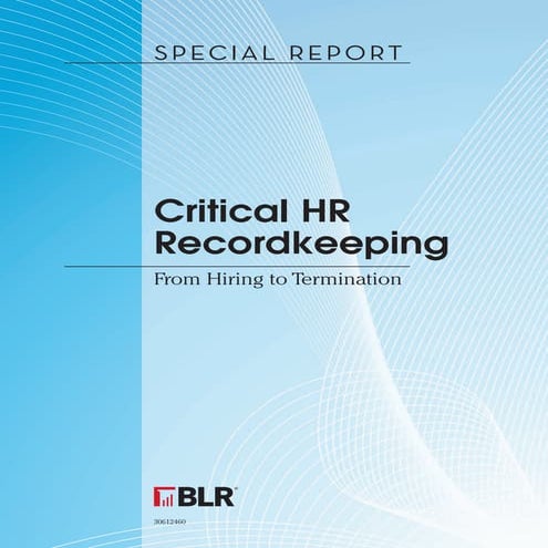 Critical HR Recordkeeping. From hiring to termination. | PDF