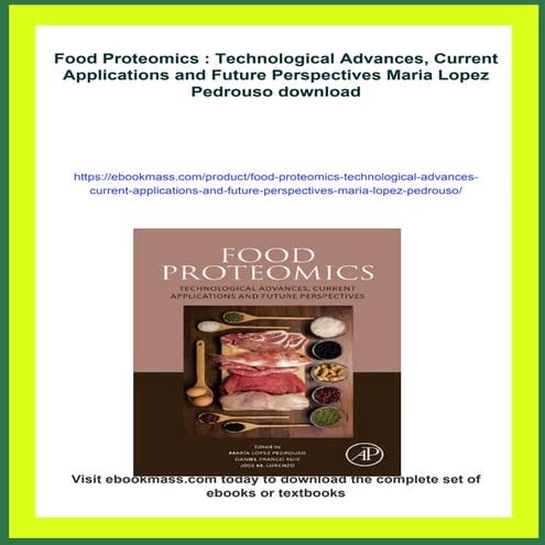Food Proteomics : Technological Advances, Current Applications and Future Perspectives Maria ...
