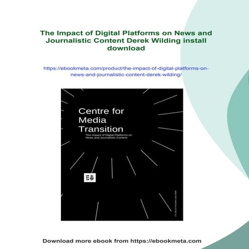The Impact of Digital Platforms on News and Journalistic Content Derek ...