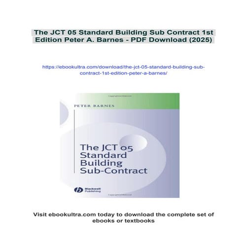 The JCT 05 Standard Building Sub Contract 1st Edition Peter A. Barnes | PDF
