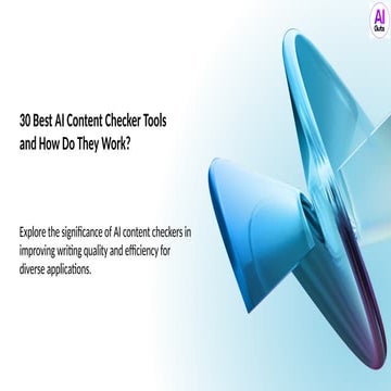 30 Best AI Content Checker Tools and How Do They Work? | PPTX