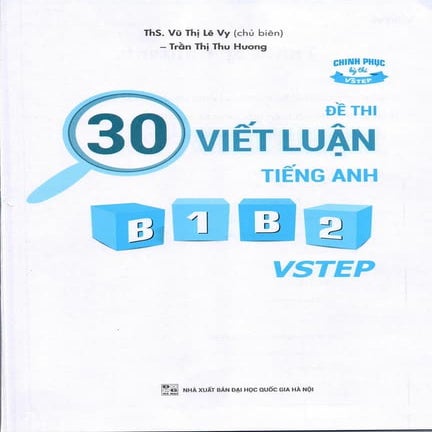 30 BÀI VIẾT LUẬN MẪU B1B2 - VSTEP (1).pdf