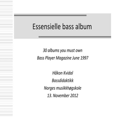 30 essensielle bass album /30 essential bass albums | PPT