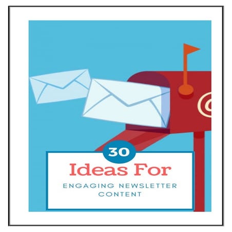 30 Ideas For Engaging Newsletter Content | PDF