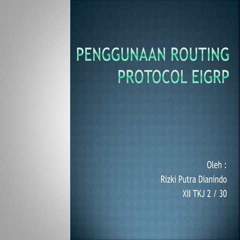 Penggunaan Routing Protocol EIGRP | PPT