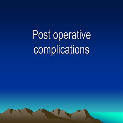 31. Post operative complications.ppt